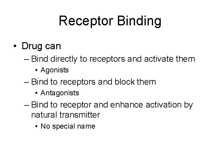 Introduction to Neuropharmacology Neuropharmacology Study of drugs that