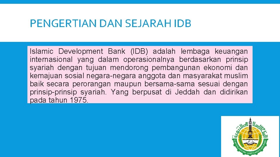 ISLAMIC DEVELOPMENT BANK IDB DAN PERKEMBANGAN BANK ISLAM