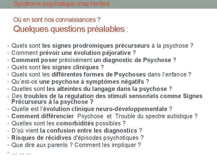 LE SYNDROME PSYCHOTIQUE CHEZ LENFANT Modules de formation