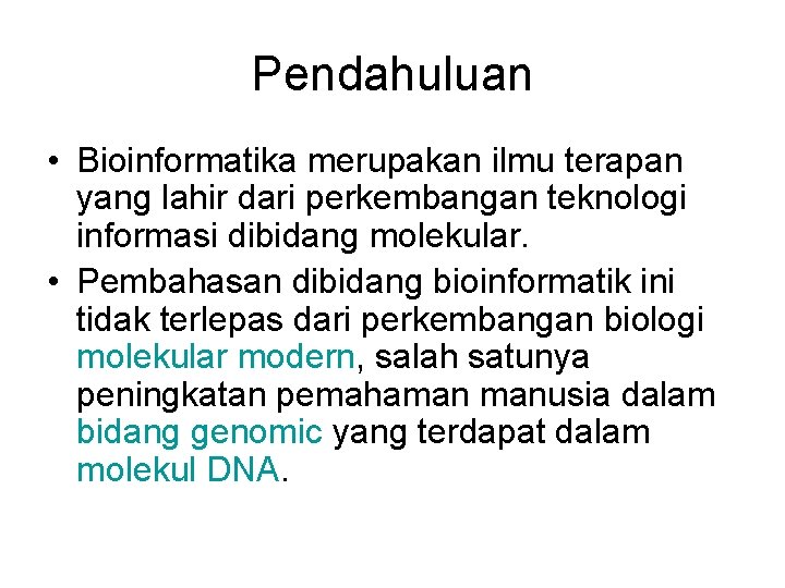 Bioinformatika Pengenalan Bioinformatika Contents Sejarah ...