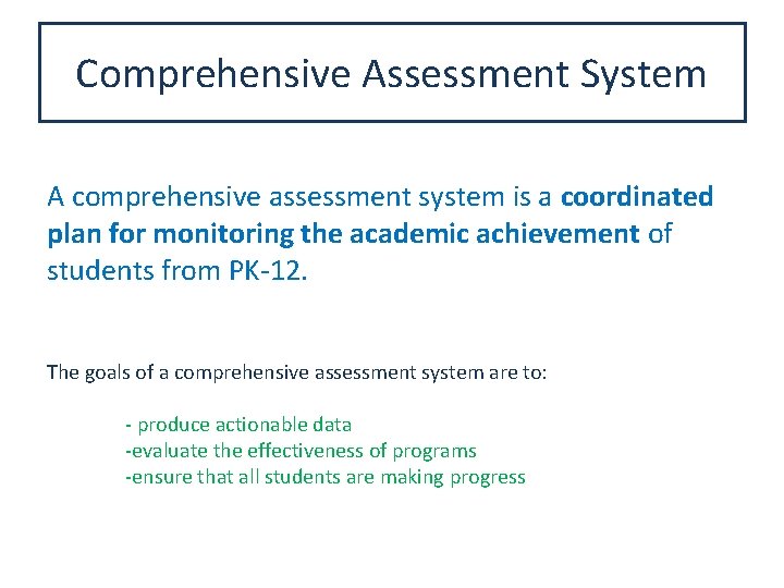 Comprehensive Assessment System What is Response to Intervention