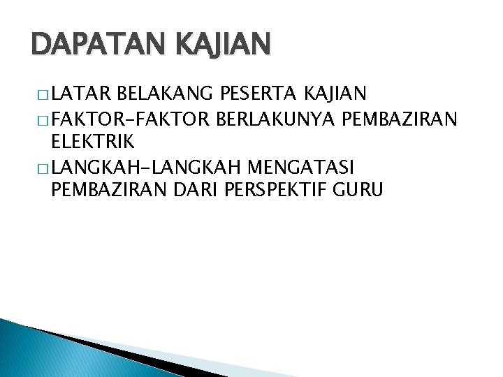 PEMBAZIRAN ELEKTRIK DALAM KALANGAN MURID KAJIAN KES DI
