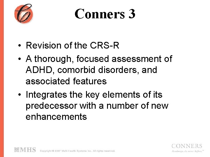 Conners 3 Revision of the CRSR A thorough