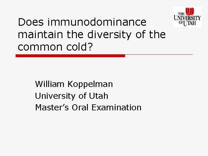 Does immunodominance maintain the diversity of the common