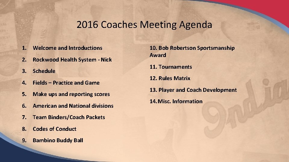 2016 Coaches Meeting Agenda 1 Welcome and Introductions