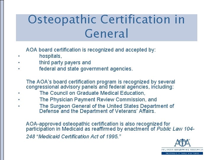 National Credentialing Forum 2008 An Overview of Osteopathic