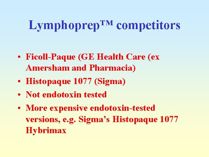 Purification of cells from human peripheral blood Mononuclear