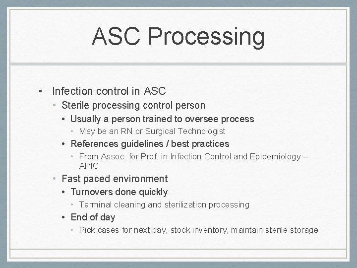 Sterile Processing for Ambulatory Surgery and Other Practices