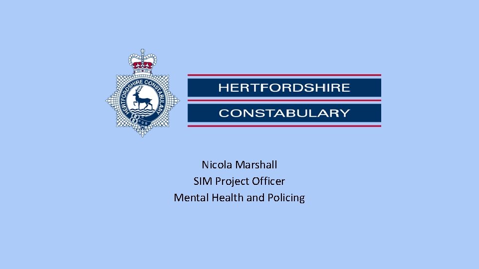 Nicola Marshall SIM Project Officer Mental Health and