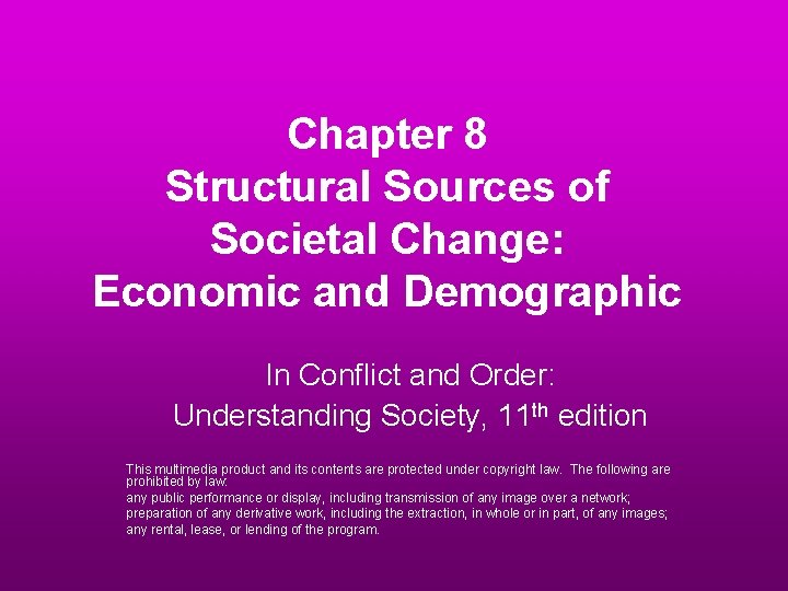 Chapter 8 Structural Sources of Societal Change Economic