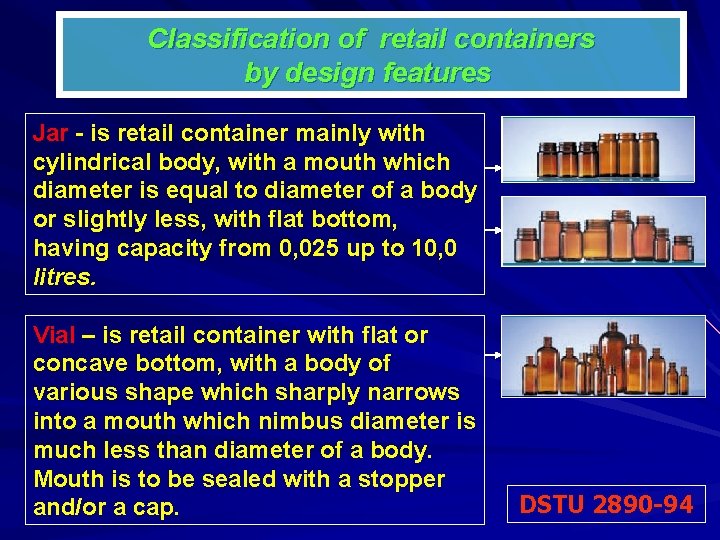 LECTURE CONTAINERS CLOSURES AND THE PACKING MATERIALS USED