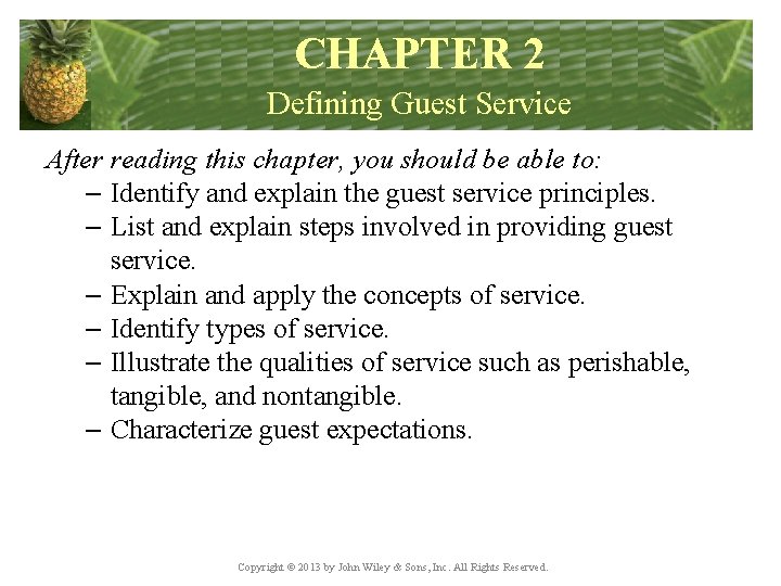 CHAPTER 2 Defining Guest Service After reading this