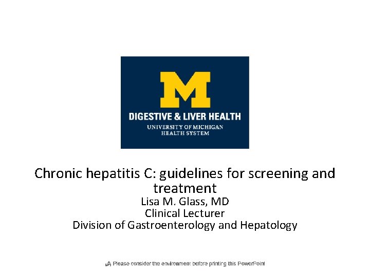 Chronic hepatitis C guidelines for screening and treatment