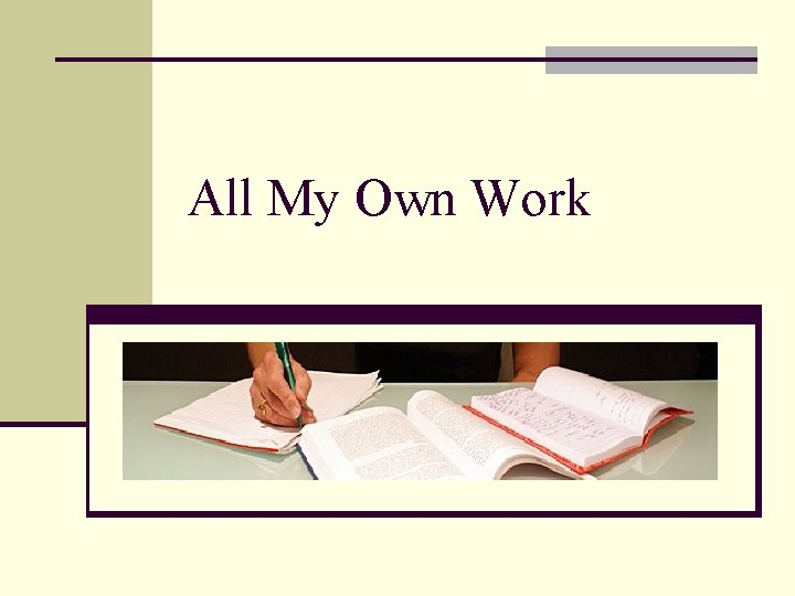 All My Own Work What is it The