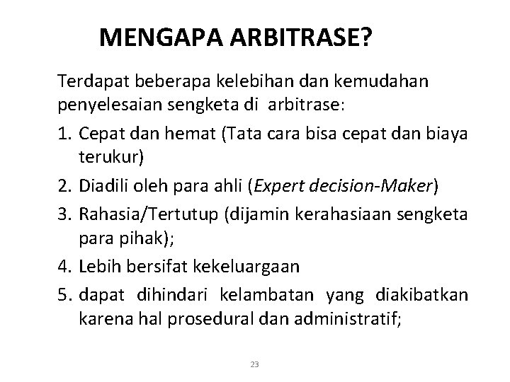 PENYELESAIAN SENGKETA BISNIS DAN KONSTRUKSI MELALUI ARBITRASE Oleh