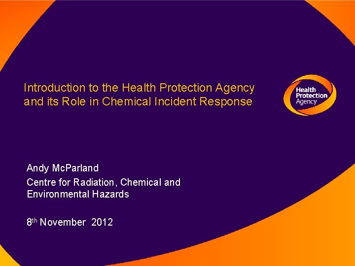 Introduction to the Health Protection Agency and its