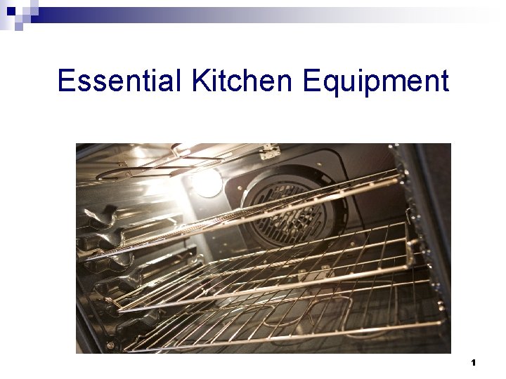 Essential Kitchen Equipment 1 Before we begin Click