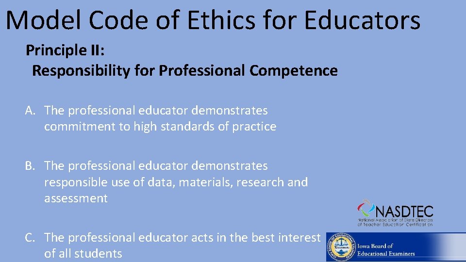 Educator Ethics Iowa Board of Educational Examiners Why
