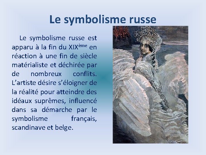 SYMBOLISME Le symbolisme cest le mouvement dans lart