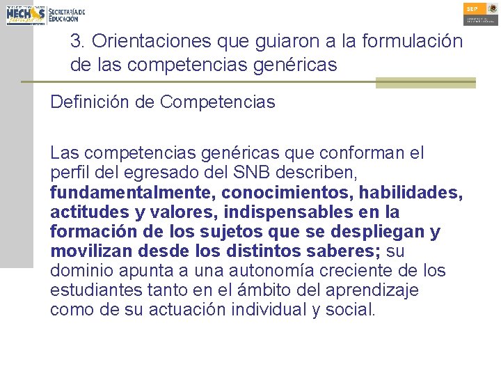 COMPETENCIAS GENRICAS QUE EXPRESAN EL PERFIL DEL EGRESADO