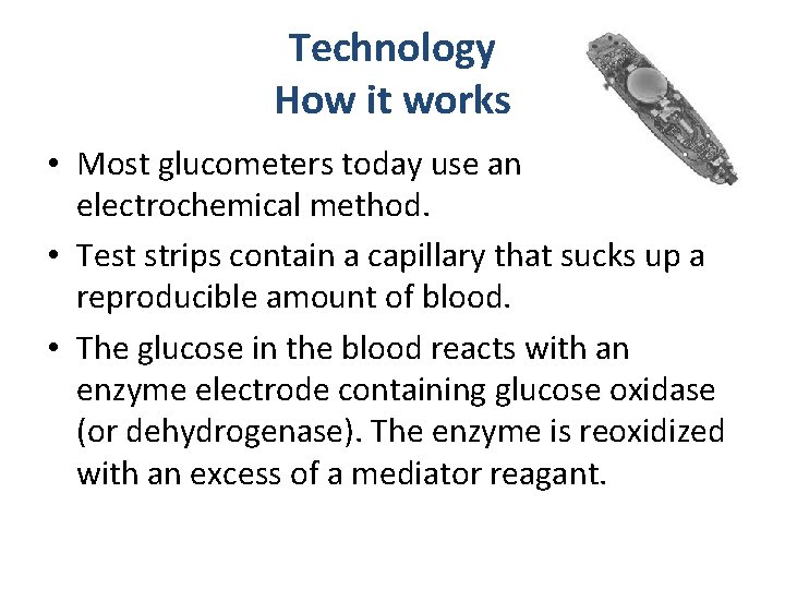 Glucose Meter What is Glucose Glucose is a