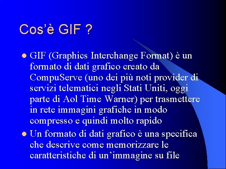 Il formato GIF Graphics Interchange Format Rea Alessandro