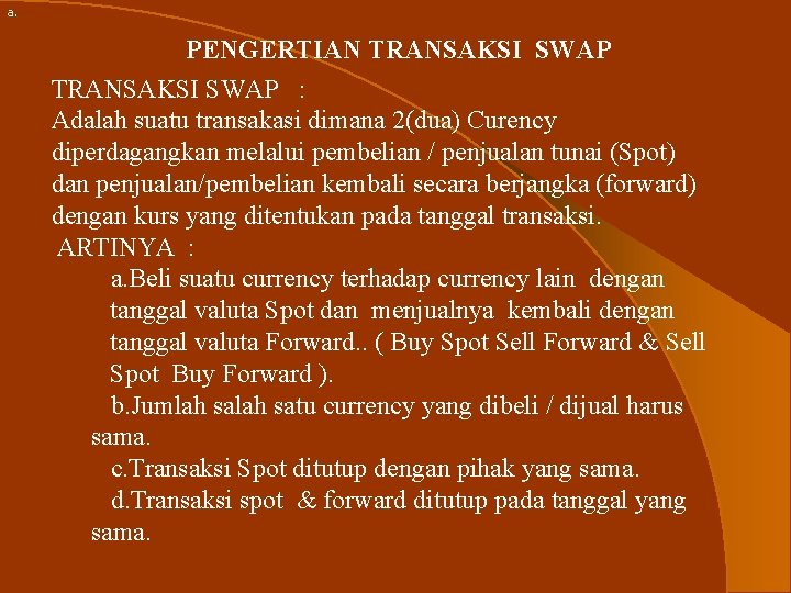 ASSET LIABILITY MANAGEMENT ALMA I MANAJEMEN RESIKO BANK