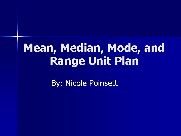Mean Median Mode and Range Unit Plan By