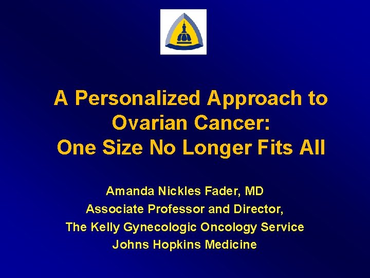 A Personalized Approach to Ovarian Cancer One Size