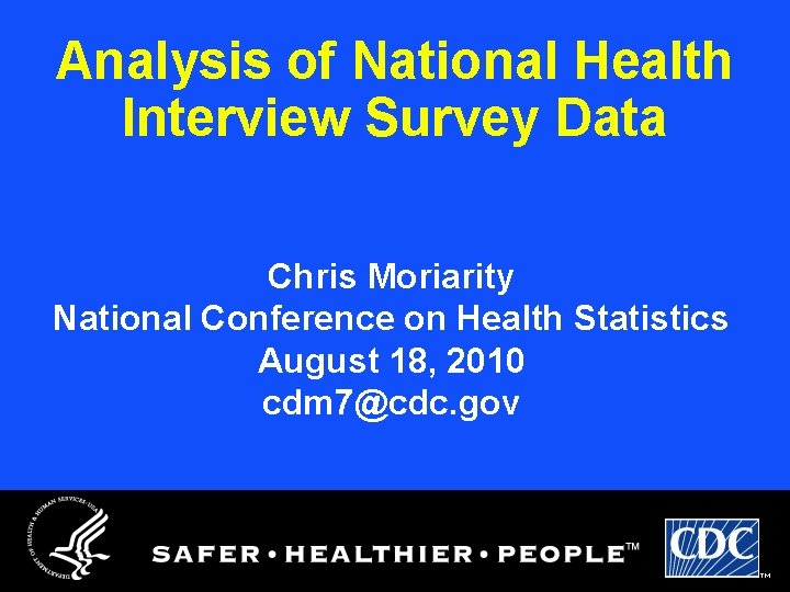 Analysis of National Health Interview Survey Data Chris