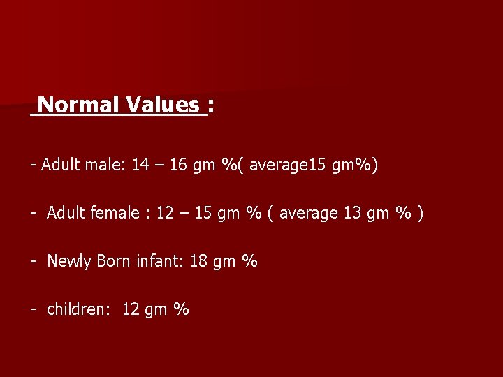 Estimation of Hemoglobin Content Haemoglobin It is a