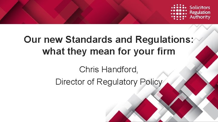 Our new Standards and Regulations what they mean