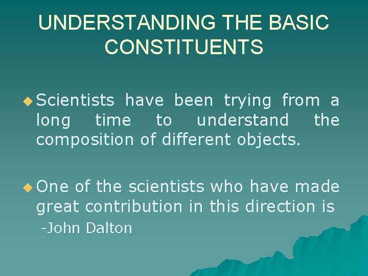 EXPLORING THE NATURE OF MATTER DIVERSITY OF OBJECTS