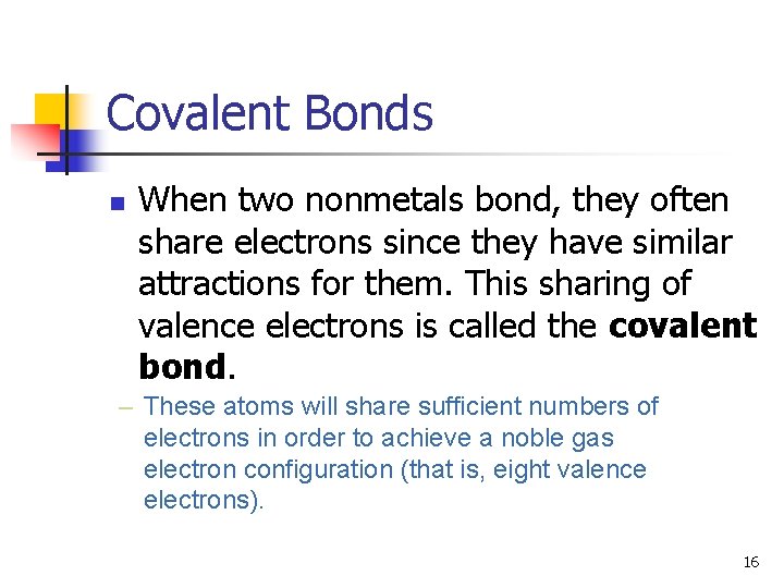 Ionic and Covalent Bonding Describing Ionic Bonds n