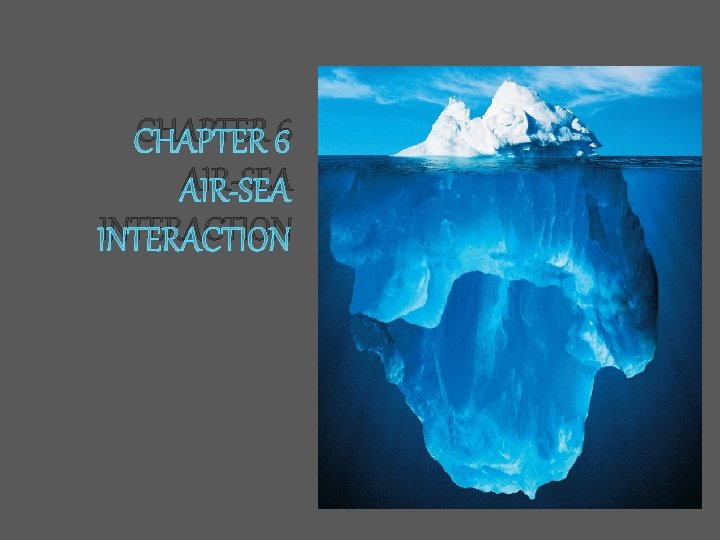 CHAPTER 6 AIRSEA INTERACTION Seasons Earths axis of
