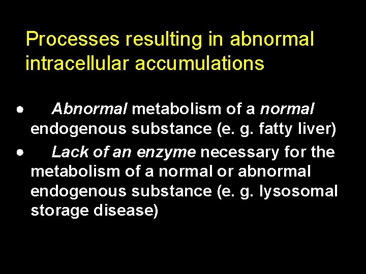 General Pathology Basic Principles of Cellular and Organ