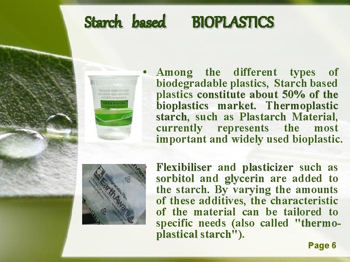 BIO Plastic an alternative to current plastic Its