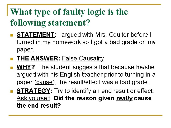 FAULTY LOGICREASONING OrWhat Is Wrong With This Statement FAULTY LOGICREASONING OrWhat Is Wrong With This Statement