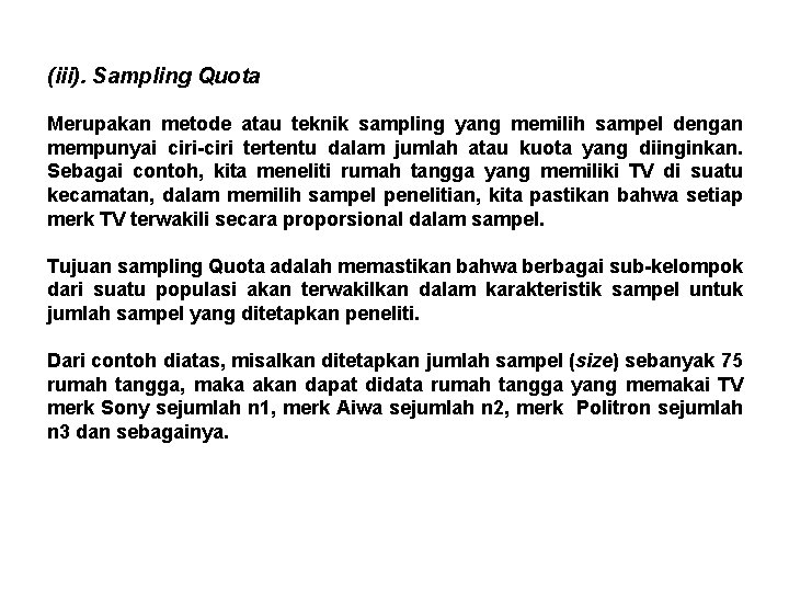 UKURAN SAMPEL SAMPLE SIZE Berkaitan dengan sample banyak