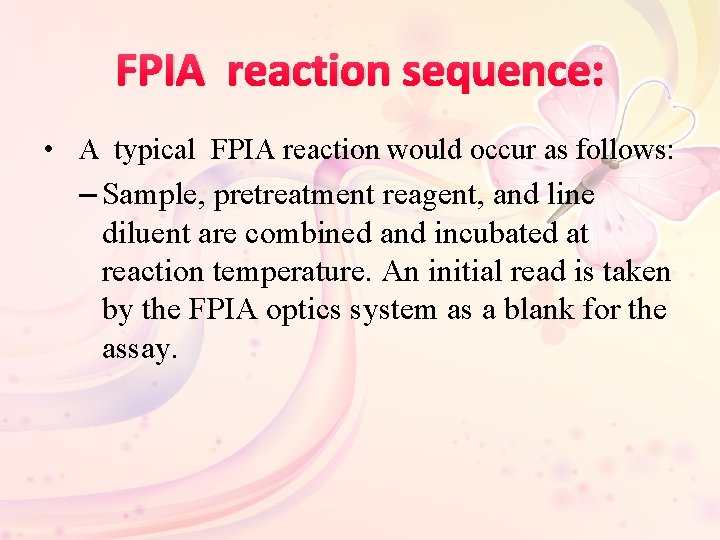 Fluorescence Polarization Immunoassay FPIA Fluorescence polarization is ...