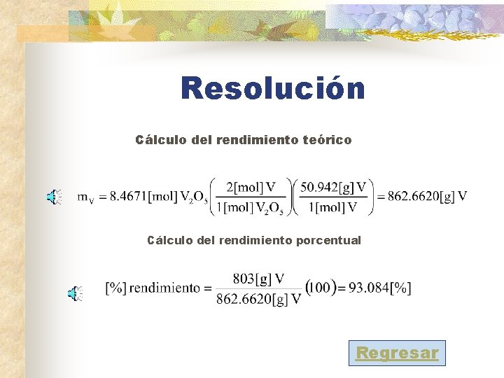 Clculo del rendimiento porcentual Autora Violeta Luz Mara