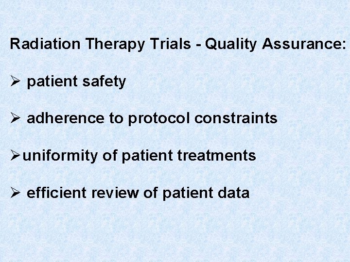 Radiation Therapy Trials Quality Assurance patient safety adherence