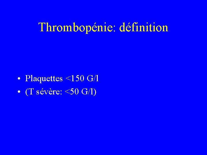 Diagnostic et traitement dune thrombopnie Dfinition Diagnostic de