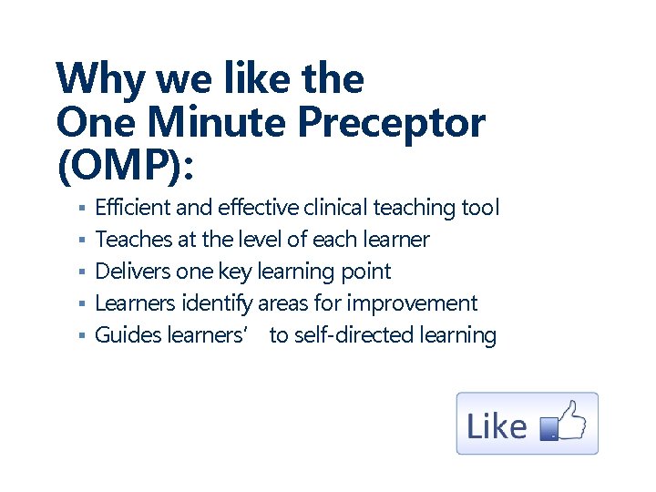 The One Minute Preceptor Maintaining Efficiency While Teaching
