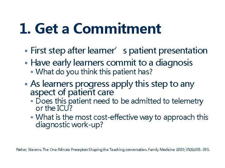 The One Minute Preceptor Maintaining Efficiency While Teaching