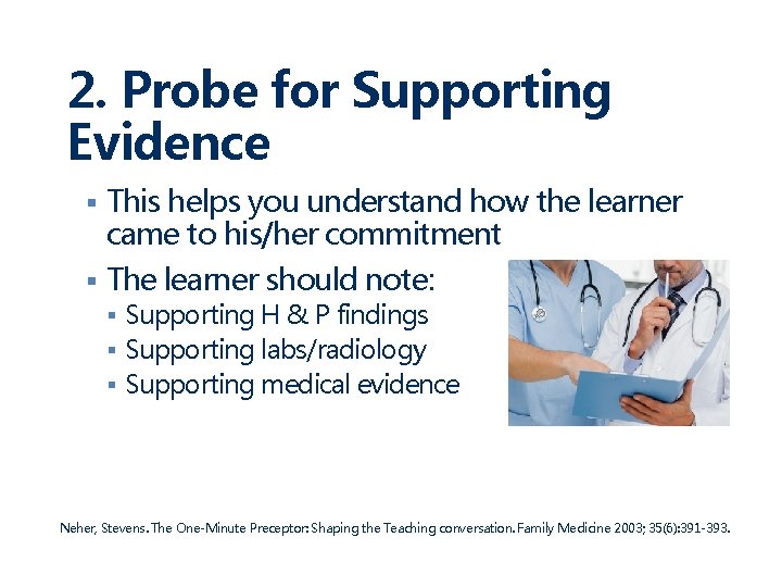 The One Minute Preceptor Maintaining Efficiency While Teaching
