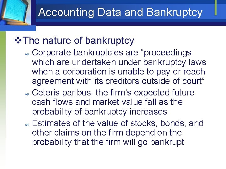 ACCOUNTING DATA BANKRUPTCY AND RISK Introduction v Earnings