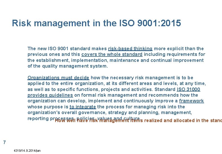 Needs and expectations for the ISO 9001 2015