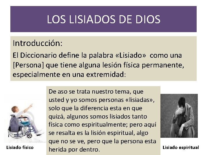 LOS LISIADOS DE DIOS LOS LISIADOS DE DIOS