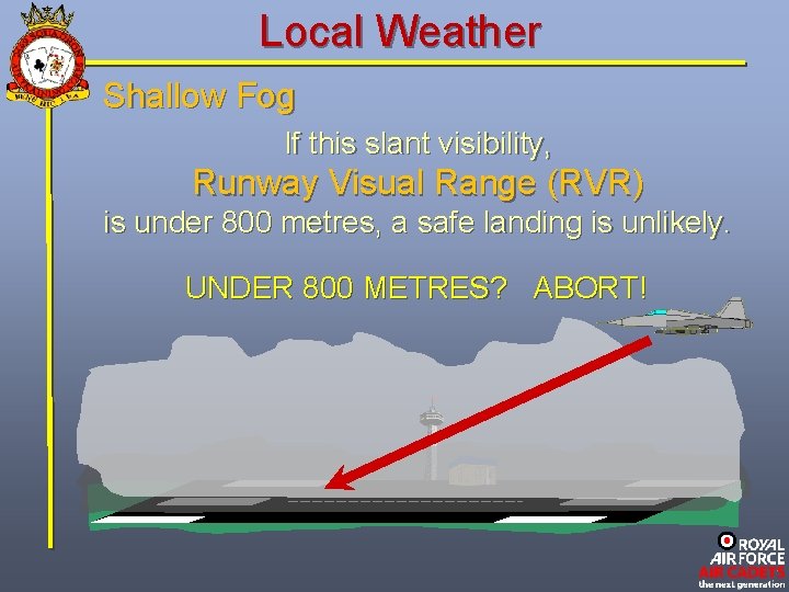 Air Navigation Met Conditions and Weather Lecture Six